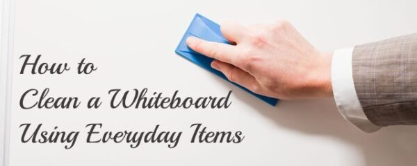 How to Clean a Whiteboard Using Everyday Items